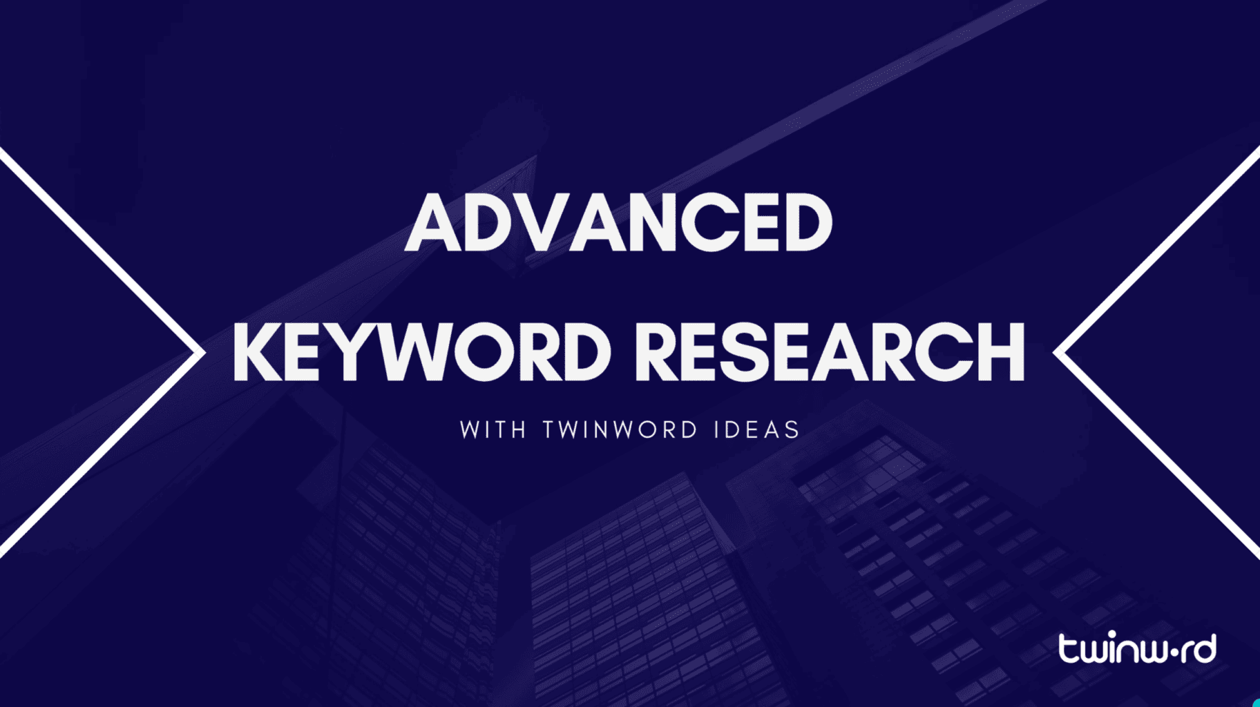 13 Advanced Keyword Research Tool Features You Get With Twinword - Twinword