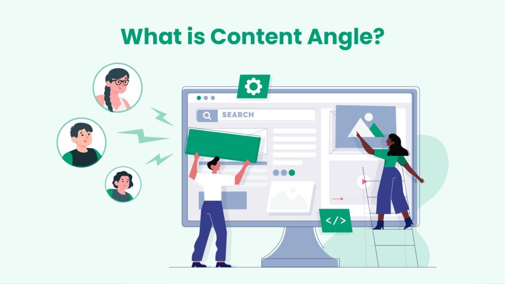 What Is Content Angle in SEO? The Definitive Guide
